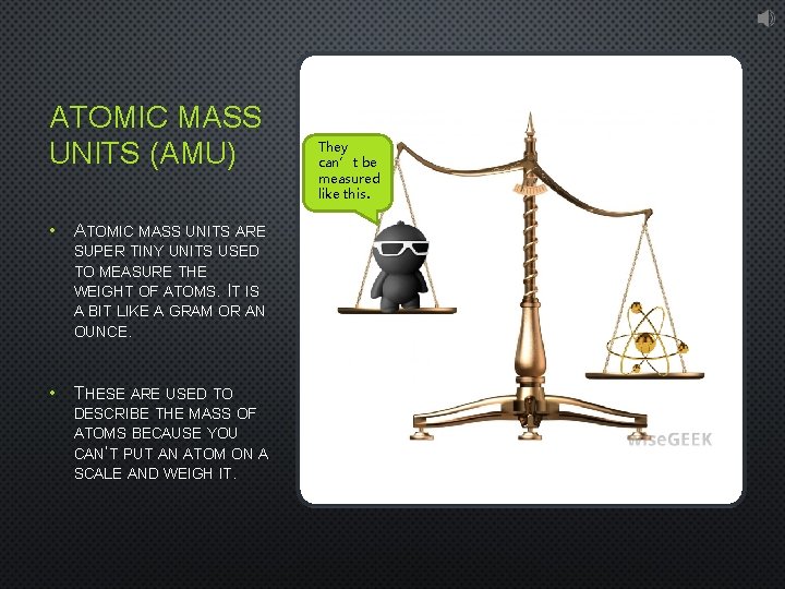 MOLES AND MORE ATOMIC MASS AND ATOMIC WEIGHT