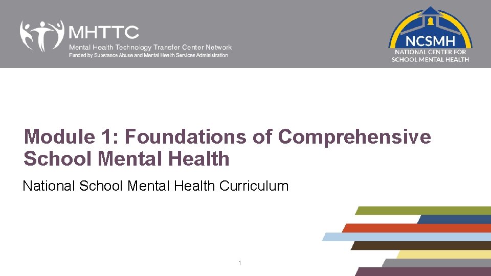 Module 1 Foundations of Comprehensive School Mental Health