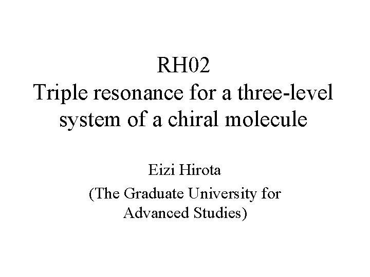 RH 02 Triple resonance for a threelevel system