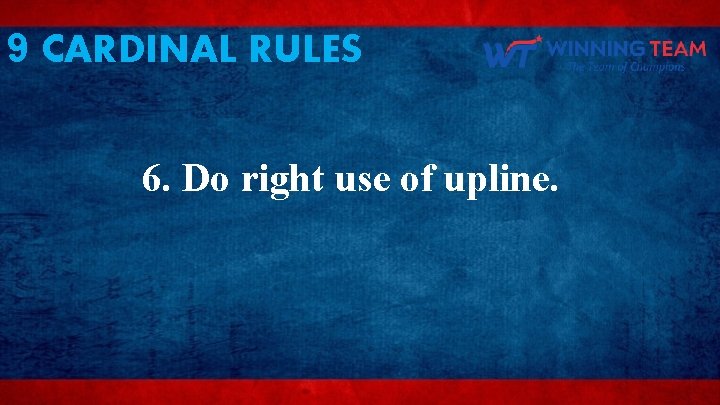 9 CARDINAL RULES 7 GUIDELINES 9 CARDINAL RULES