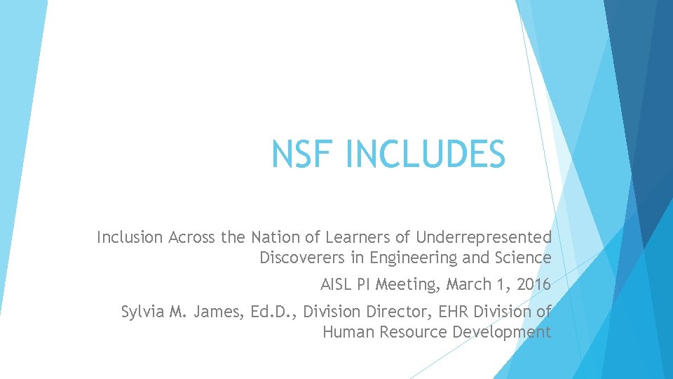 NSF INCLUDES Inclusion Across the Nation of Learners