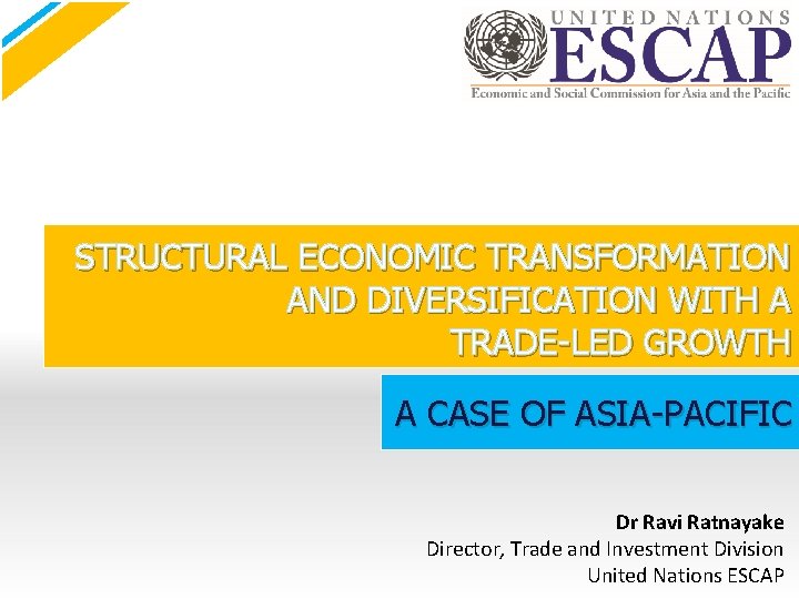 STRUCTURAL ECONOMIC TRANSFORMATION AND DIVERSIFICATION WITH A TRADELED