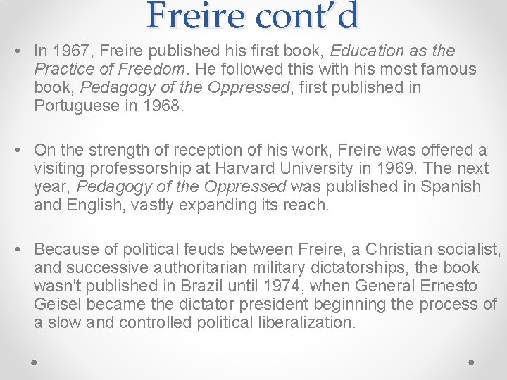 Paulo Freire 1921 1997 Liberatory Pedagogy Leo R