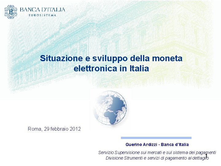 Situazione e sviluppo della moneta elettronica in Italia