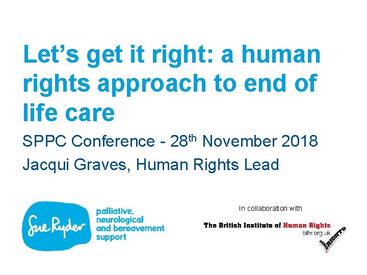 Lets get it right a human rights approach