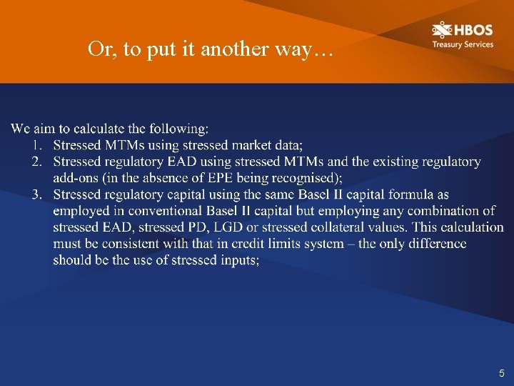 Stress Testing in HBOS Treasury Colin Burke Credit