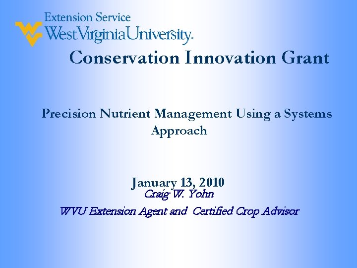 Conservation Innovation Grant Precision Nutrient Management Using a