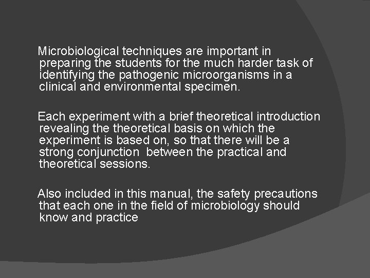LAB 1 Laboratory Safety Rules PRACTICAL MICROBIOLOGY Welcome