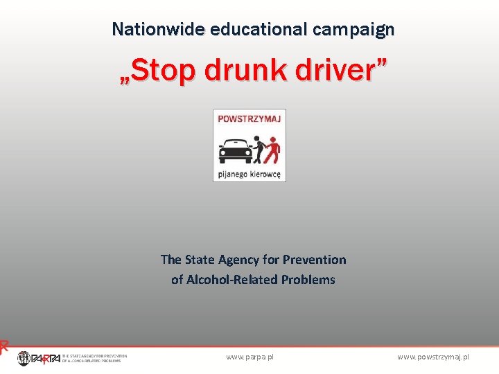 Nationwide educational campaign Stop drunk driver The State