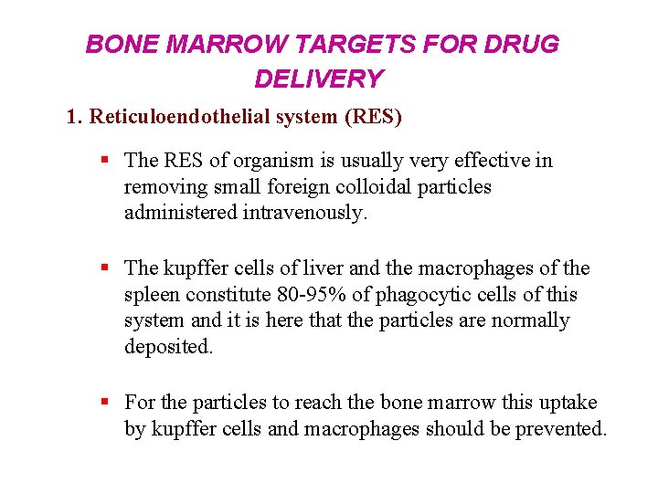BONE MARROW TARGETING AND TARGETING TO LYSOSOMAL DISEASES