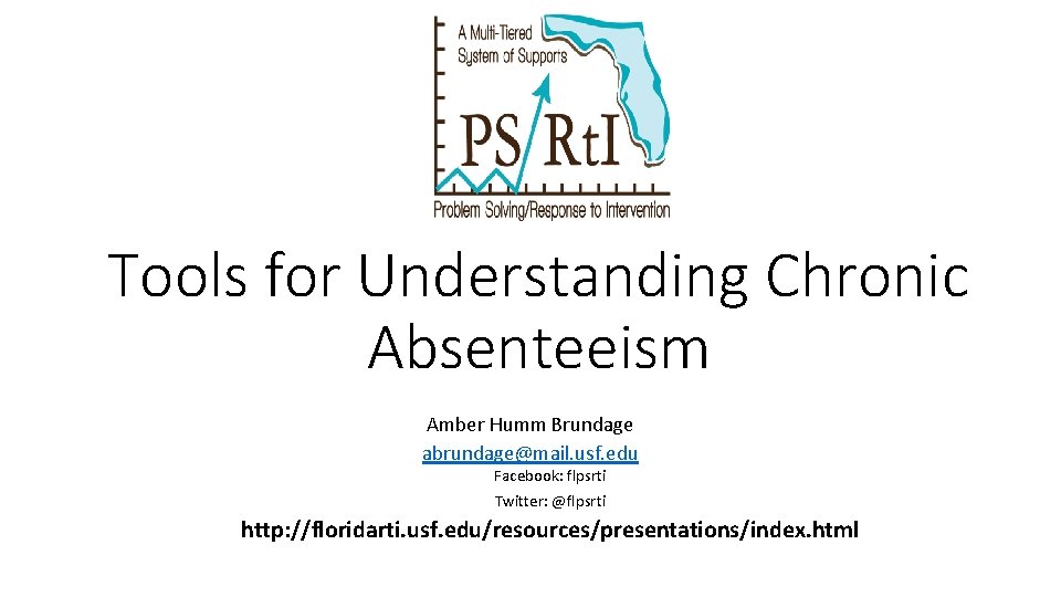 Tools for Understanding Chronic Absenteeism Amber Humm Brundage
