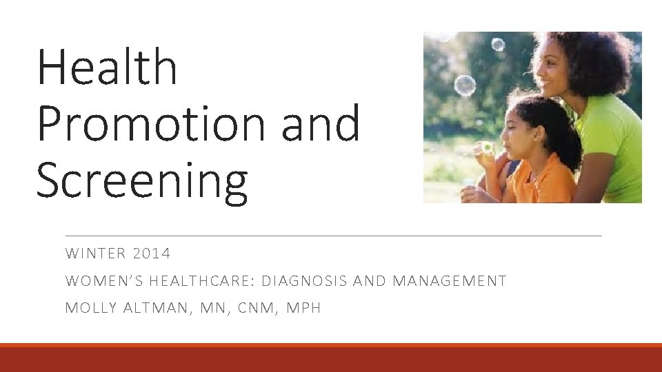 Health Promotion and Screening WINTER 2014 WOMENS HEALTHCARE