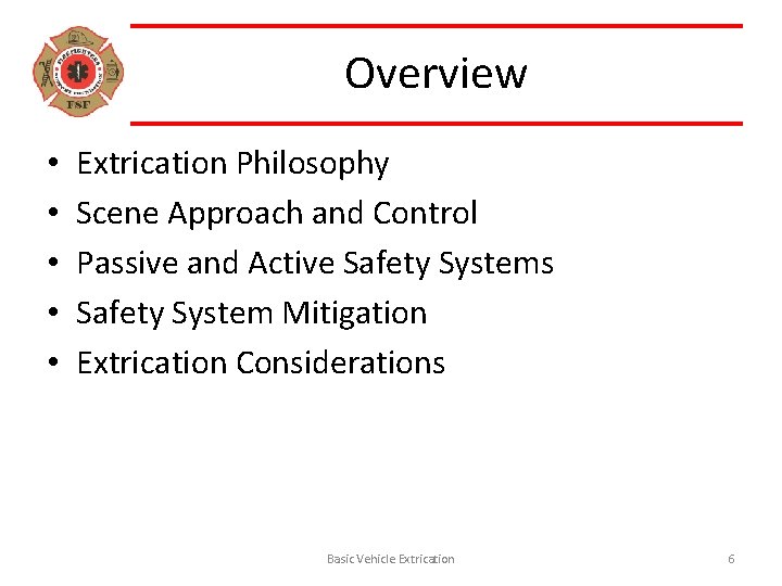 Firefighters Support Foundation Basic Vehicle Extrication About FSF