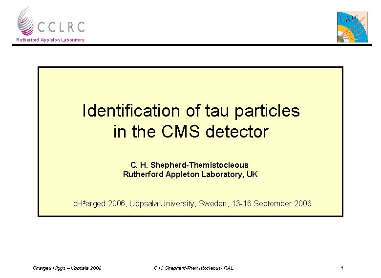 Rutherford Appleton Laboratory Identification of tau particles in
