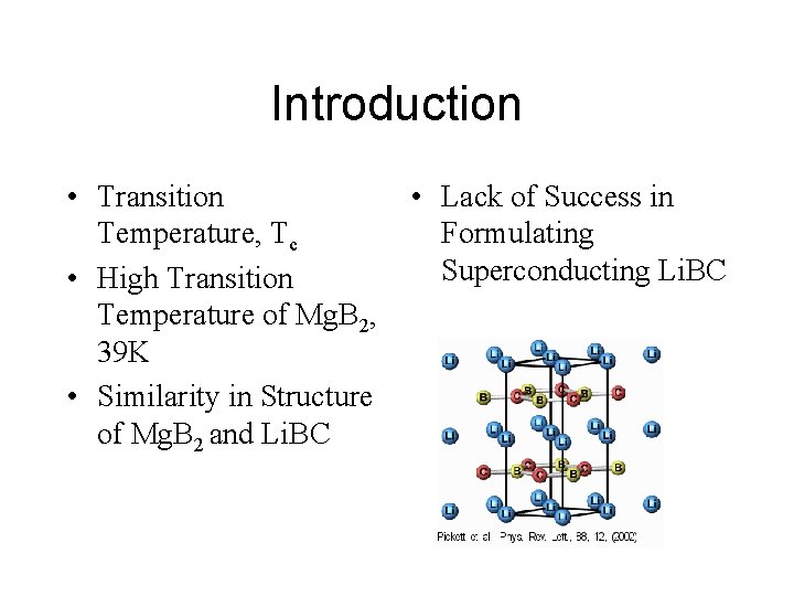 Predicting the Superconducting Transition Temperature for Li BC