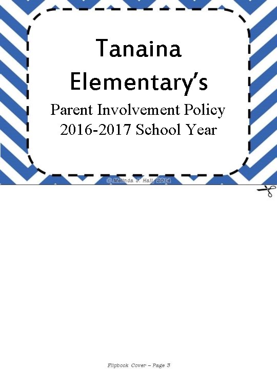 Tanaina Elementarys Parent Involvement Policy 2016 2017 School