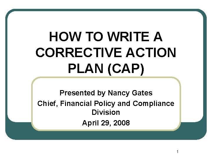 HOW TO WRITE A CORRECTIVE ACTION PLAN CAP