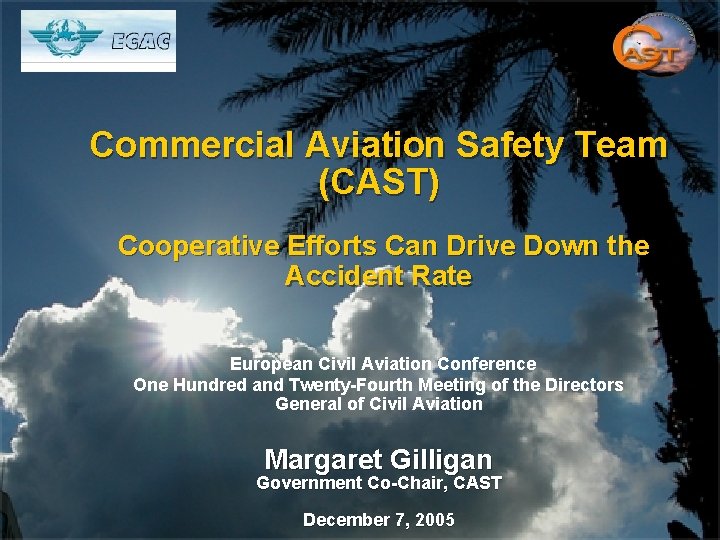 Commercial Aviation Safety Team CAST Cooperative Efforts Can