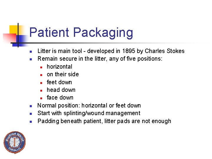 Patient Packaging and Litter Transport CMRU November 15
