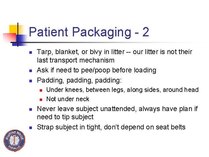 Patient Packaging and Litter Transport CMRU November 15