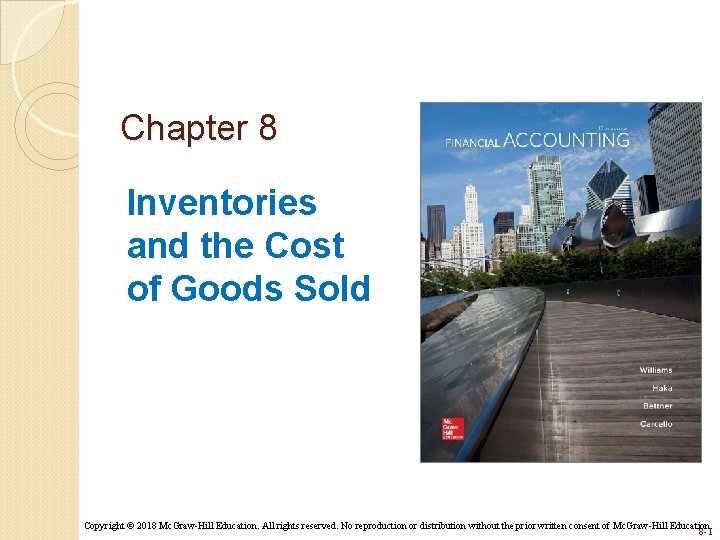 Chapter 8 Inventories and the Cost of Goods