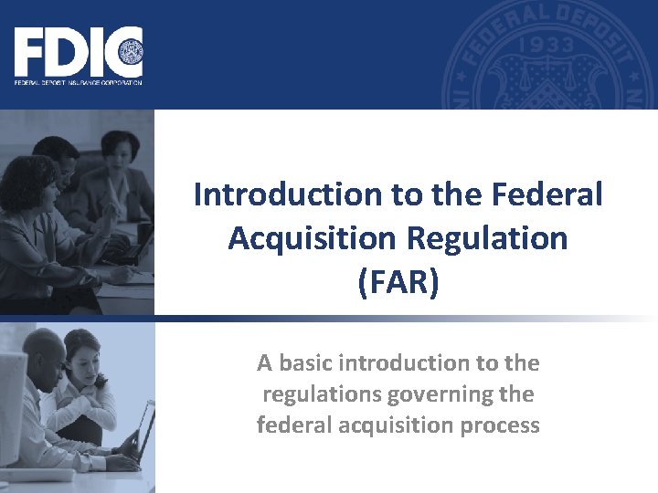Introduction to the Federal Acquisition Regulation FAR A