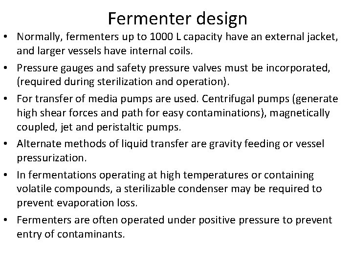 Fermenter design Mahesh Bule Basic Fermenter Design Criteria