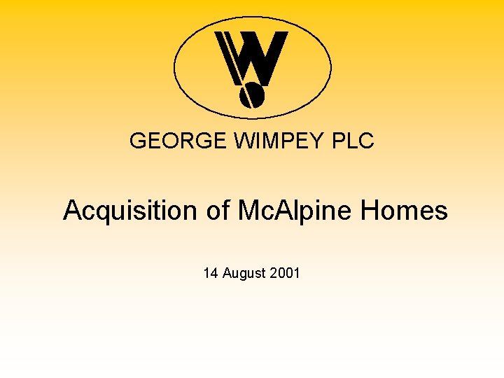 GEORGE WIMPEY PLC Acquisition of Mc Alpine Homes
