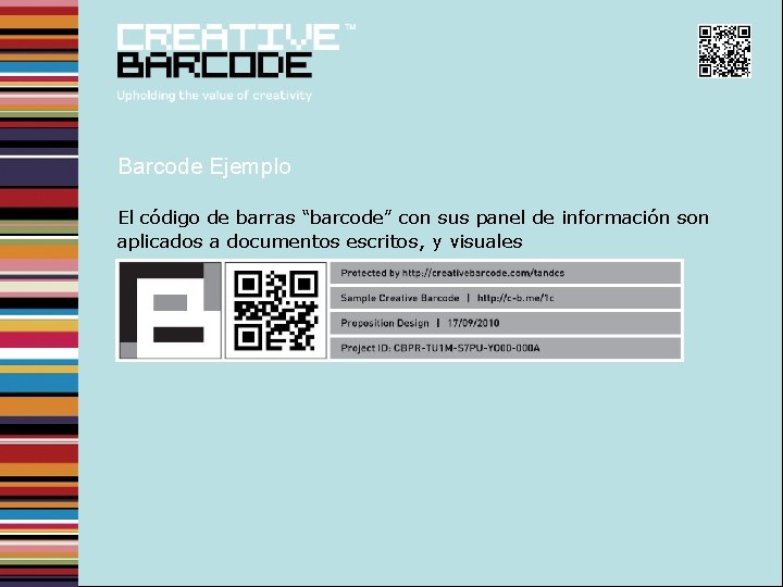 QUE ES CREATIVE BARCODE Creative Barcode es un
