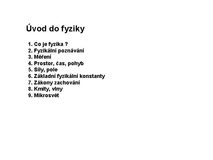 vod do fyziky 1 Co je fyzika 2