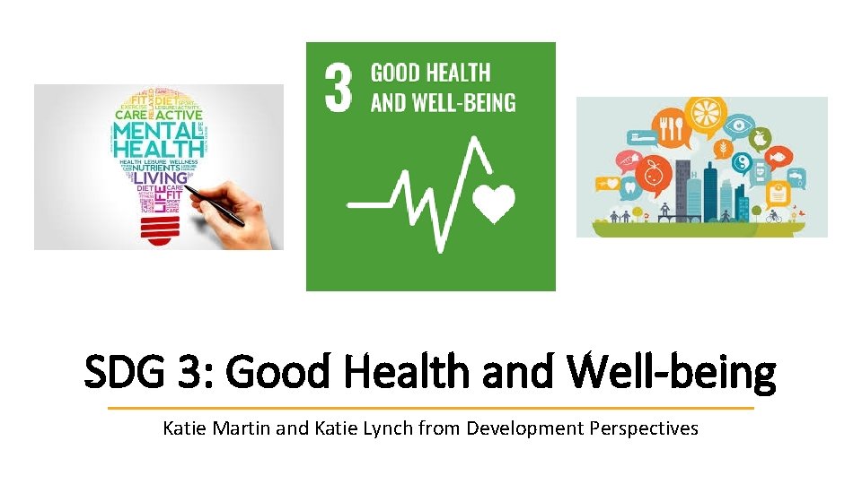 SDG 3 Good Health and Wellbeing Katie Martin