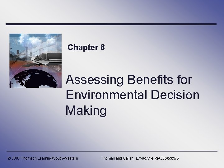 Chapter 8 Assessing Benefits for Environmental Decision Making