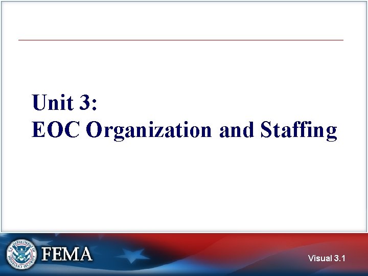 Unit 3 EOC Organization and Staffing Visual 3