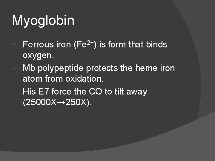 4 in the plane monomeric myoglobin Heme features