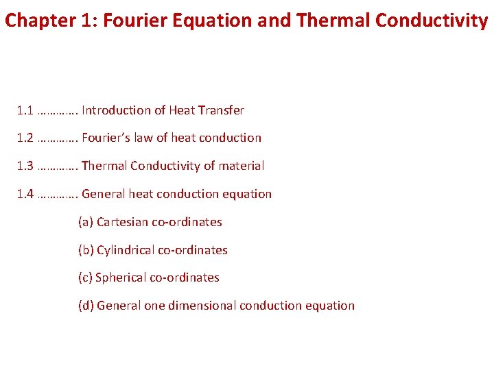 Chapter 1 Fourier Equation and Thermal Conductivity 1
