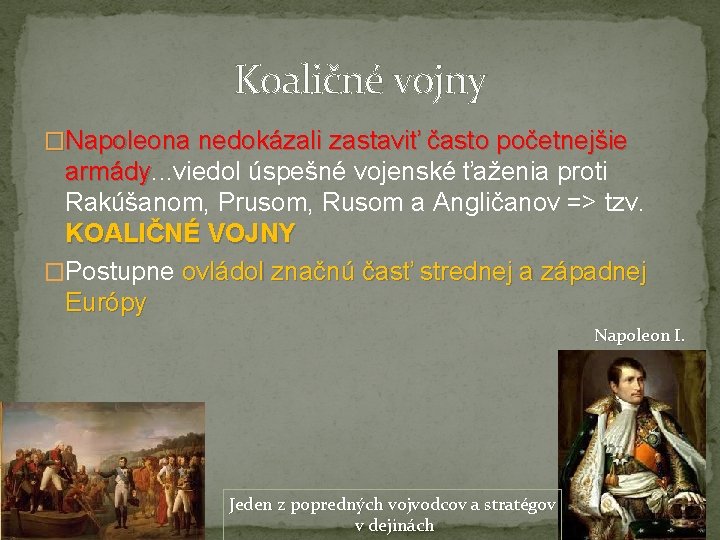 Napoleon Bonaparte a napoleonsk vojny pre 8 ronk
