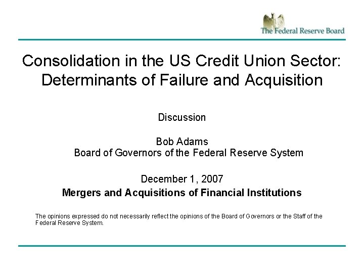 Consolidation in the US Credit Union Sector Determinants