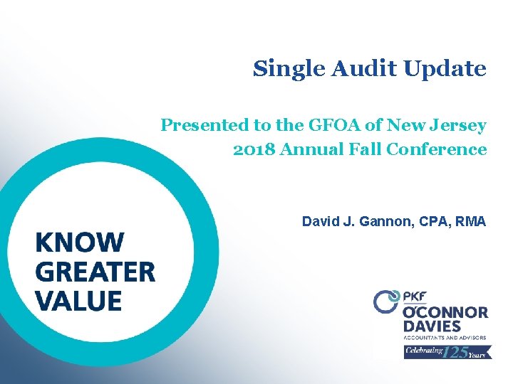 Single Audit Update Presented to the GFOA of