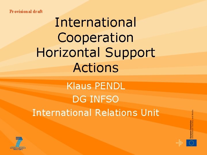 Provisional draft International Cooperation Horizontal Support Actions ...