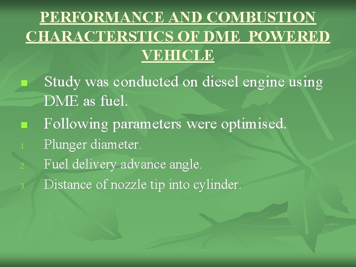 DIMETHYL ETHERAN ALTERNATIVE FUEL INTRODUCTION n n n