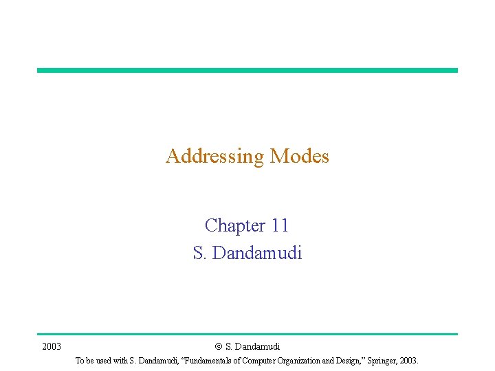 Addressing Modes Chapter 11 S Dandamudi 2003 S