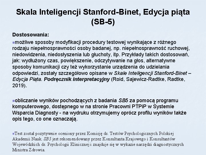 NAJNOWSZE NARZDZIA DO BADANIA DZIECI I MODZIEY Magorzata