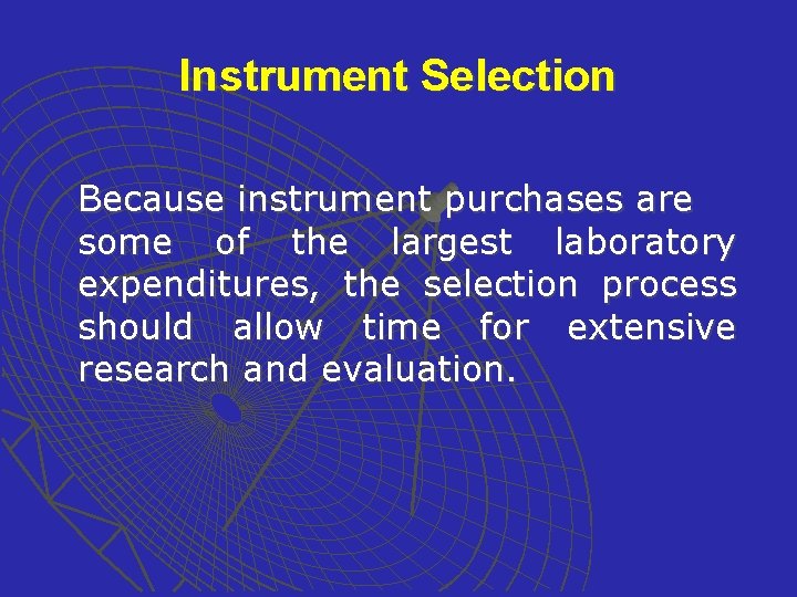 SELECTION OF A CLINICAL CHEMISTRY INSTRUMENT Prof Abdus