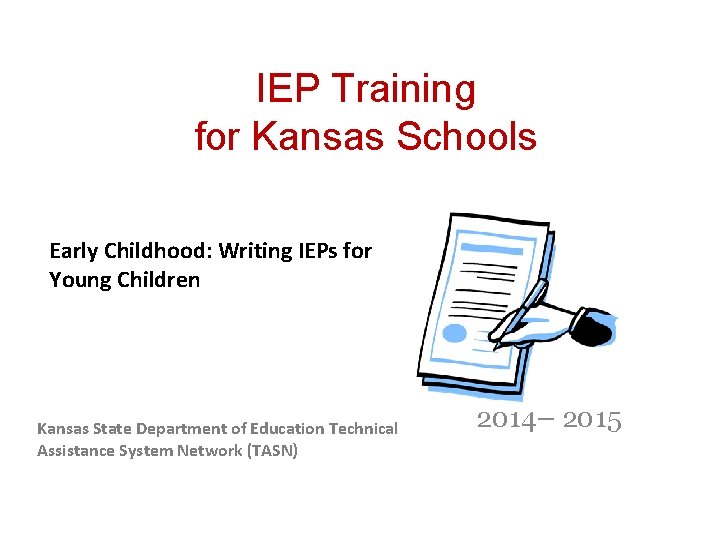 IEP Training for Kansas Schools Early Childhood Writing
