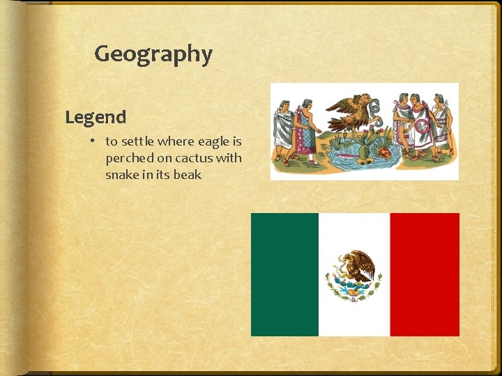 Aztecs Geography Legend to settle where eagle is