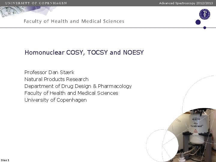 Advanced Spectroscopy 20122013 Homonuclear COSY TOCSY and NOESY