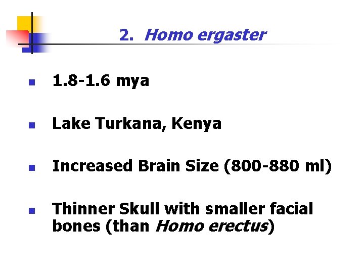 HUMAN EVOLUTION GENUS HOMO TimeLine of Hominid Evolution