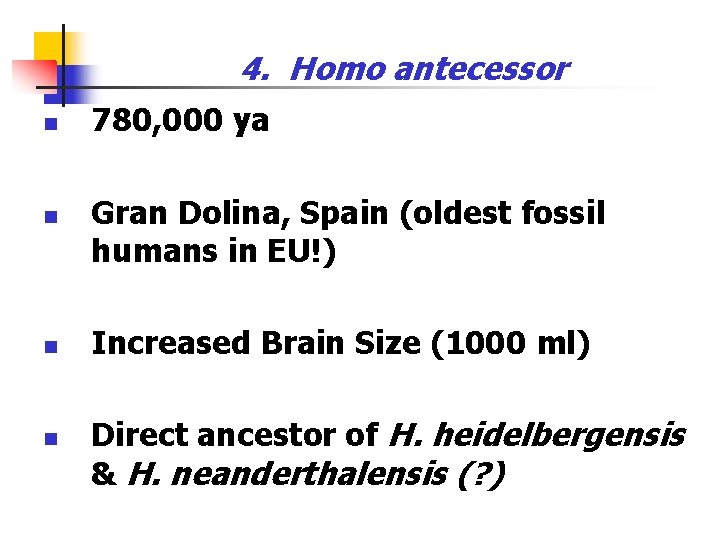HUMAN EVOLUTION GENUS HOMO TimeLine of Hominid Evolution