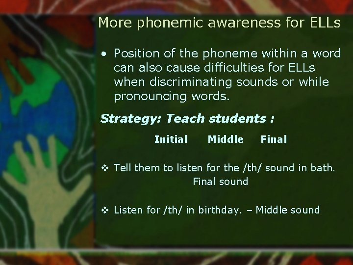 Why ESL Phonological Teaching Improves ELLs Literacy Skills