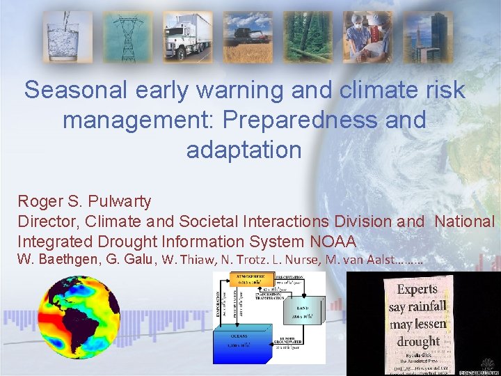 Seasonal early warning and climate risk management Preparedness